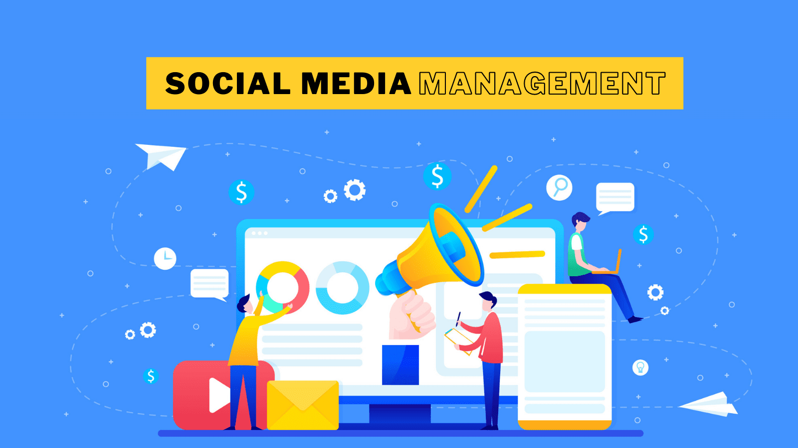 Social Media Management 101: Best Guide For Beginners