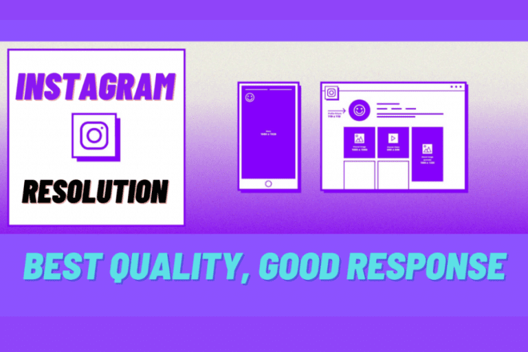 Everything about Instagram Resolution: Best Quality, Good Response ...