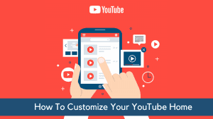 How To Customize YouTube Homepage