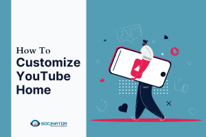 How To Customize YouTube Homepage