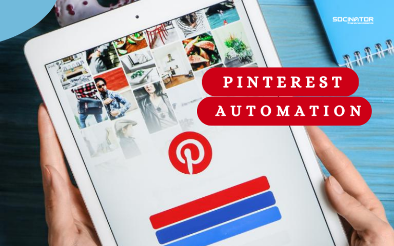 Reasons To Use Pinterest Marketing Software-2023 - Socinator